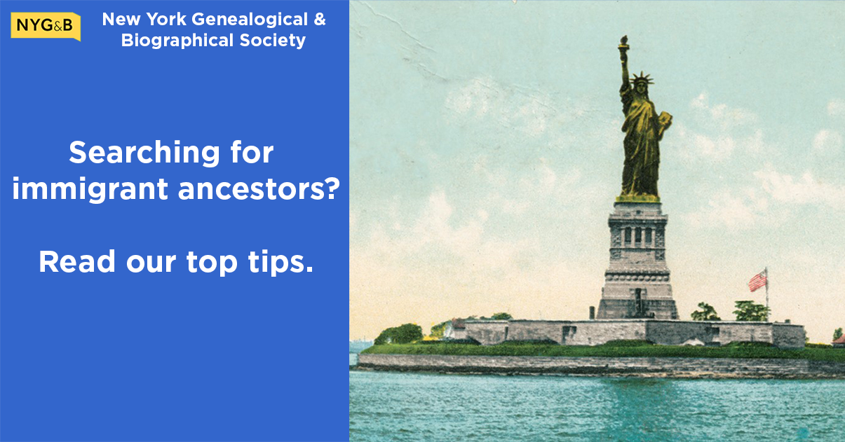Tips for Finding Your Immigrant Ancestors | New York Genealogical ...