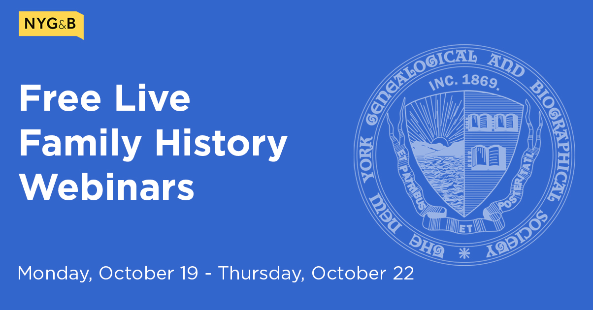 Free Family History Webinars October 19-22 | New York Genealogical ...